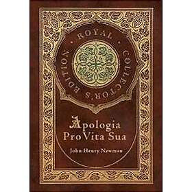 Apologia Pro Vita Sua (Royal Collector's Edition) (Case Laminate ...