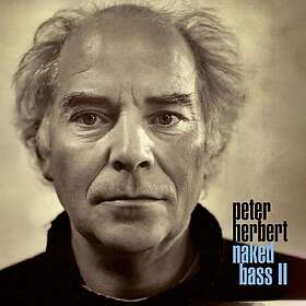 Peter Herbert Naked Bass II LP/Vinyl, Från 299 kr