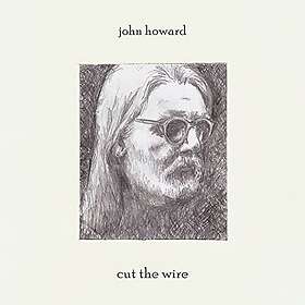 John Howard Cut The Wire LP/Vinyl - Hitta bästa pris på Prisjakt