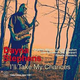 Dayna Stephens I'll Take My Chances CD - Sammenlign priser hos Prisjakt