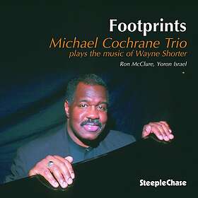 Michael Cochrane Trio Footprints CD - Hitta bästa pris på Prisjakt