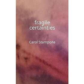 fragile certainties - Sammenlign priser hos Prisjakt