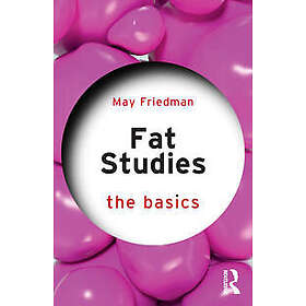 Fat Studies: The Basics - Black Friday 2025 – Tilbud fra 273