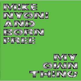 Mike Nyoni & Born Free My Own Thing LP/Vinyl - Hitta bästa pris på Prisjakt