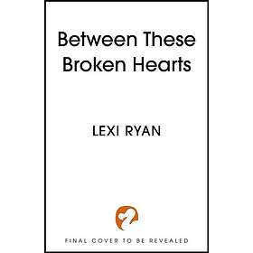 Between These Broken Hearts - Sammenlign priser hos Prisjakt