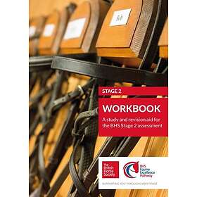 BHS Stage 2 Workbook A study and revision aid for the BHS Stage 2 ...
