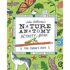 Julia Rothman's Nature Anatomy Activity Book MatchUps, Word Puzzles ...