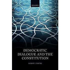 Democratic Dialogue and the Constitution, Från 1327 kr