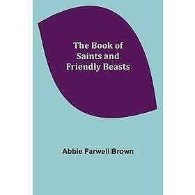 The Book of Saints and Friendly Beasts, Från 227 kr