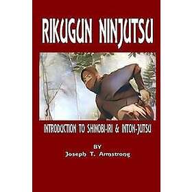 Rikugun Ninjutsu Introduction to Shinobi-Iri & Inton-Jutsu Volume One ...
