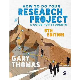 How to Do Your Research Project A Guide for Students, Från 1 024 kr