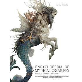 Encyclopedia of Mythical Creatures Greek and Roman Mythology ...