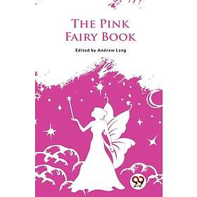 Double 9 Books The Pink Fairy Book (häftad, eng) - Sammenlign priser ...