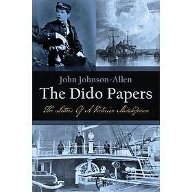 The Dido Papers The Letters Of A Victorian Midshipman - Black Friday ...