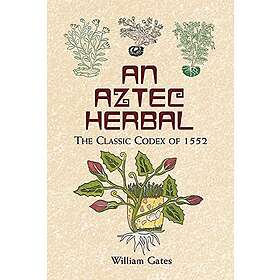 An Aztec Herbal, Från 199 kr