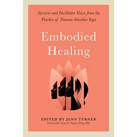Embodied Healing, Från 217 kr