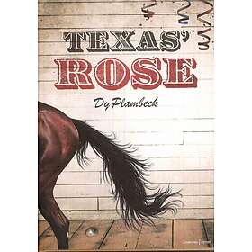 Best pris på Texas' Rose Bøker - Sammenlign priser hos Prisjakt