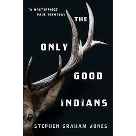 The Only Good Indians, Från 122 kr