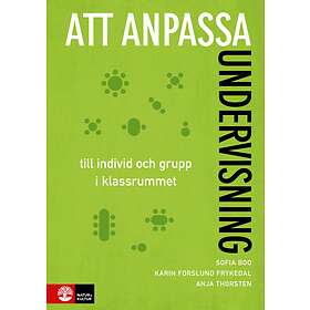 Att Anpassa Undervisning Till Individ Och Grupp I Klassrummet, Från 322 kr