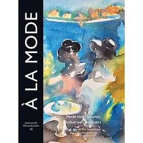 À La Mode Mellan Konst, Kultur Och Kommers, Från 166 kr