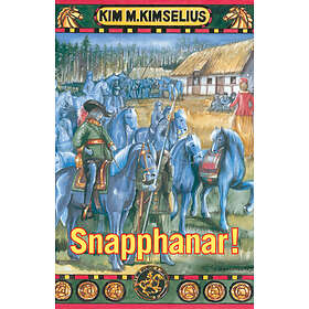 Snapphanar!, Från 138 kr
