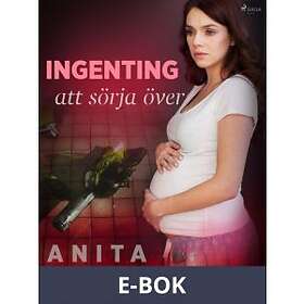 Saga Egmont Ingenting att sörja över , E-bok halvin hinta | Katso päivän tarjous - Hintaopas.fi