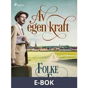Av egen kraft, (E-bok) - Hitta bästa pris på Prisjakt