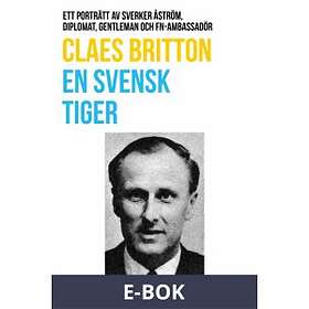 En svensk tiger Ett porträtt av Sverker Åström, dipl - Hitta bästa pris ...