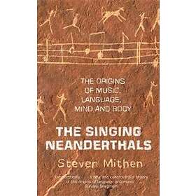 The Singing Neanderthals, Från 163 kr