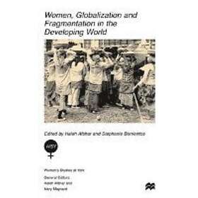 Women, Globalization and Fragmentation in the Developing World - Hitta ...