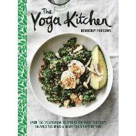 Best pris på The Yoga Kitchen: Over 100 Vegetarian Recipes to Energize ...