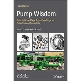 Pump Wisdom Essential Centrifugal Pump Knowledge for Operators and S ...