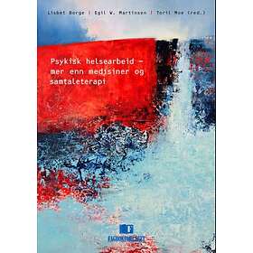 Fagbokforlaget Psykisk helsearbeid: mer enn medisiner og samtaleterapi - Black Friday 2025 ...