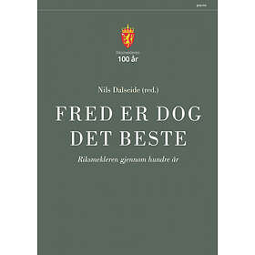 Pax Fred er dog det beste: Riksmekleren gjennom hundre år - Sammenlign ...