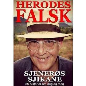 Herodes Falsk Sjenerøs sjikane: 30 historier om deg og meg - Sammenlign ...