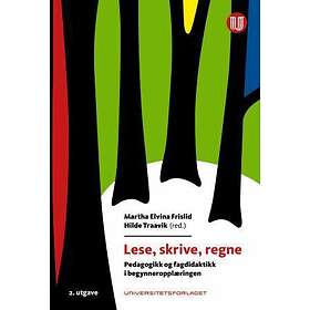 Universitetsforlaget Lese skrive regne: pedagogikk og fagdidaktikk i ...