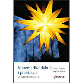 Best pris på Matematikdidaktik i praktiken att undervisa i årskurs 1-6 ...