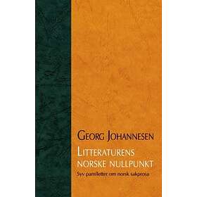 Cappelen Litteraturens norske nullpunkt: syv pamfletter om norsk sakpr ...