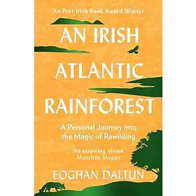 AN IRISH ATLANTIC RAINFOREST - Sammenlign priser hos Prisjakt
