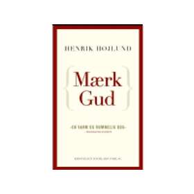Best pris på Mærk Gud Pocket Henrik Højlund Språk: Danska Bøker ...
