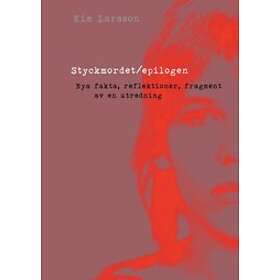 Best pris på Styckmordet/Epilogen Bøker - Sammenlign priser hos Prisjakt