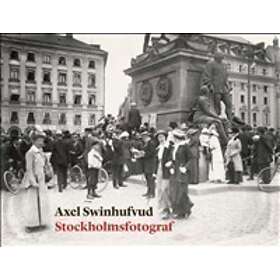 Axel Swinhufvud : Stockholmsfotograf halvin hinta | Katso päivän ...