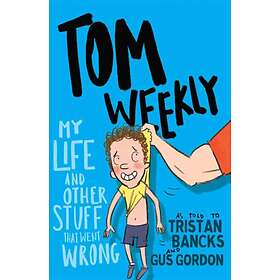 Best pris på Tom Weekly 2: My Life And Other Stuff That Went Wrong ...