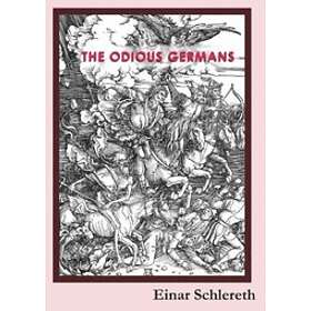 Best pris på The Odious Germans : 120 Years Of German History Rewritten ...
