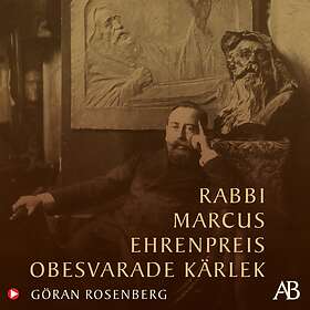 Rabbi Marcus Ehrenpreis Obesvarade Kärlek - Black Friday 2025 ...