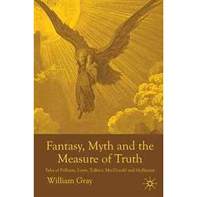 Fantasy, Myth And The Measure Of Truth, Från 581 kr
