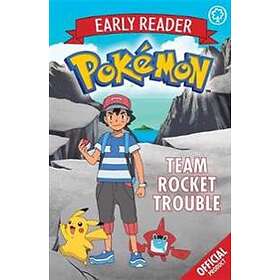 The Official Pokémon Early Reader: Team Rocket Trouble - Hitta bästa ...