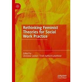 Rethinking Feminist Theories For Social Work Practice, Från 1654 kr