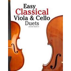Easy Classical Viola & Cello Duets: Featuring Music Of Bach, Mozart, Beethoven, - Sammenlign ...