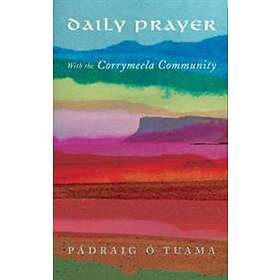 Daily Prayer With The Corrymeela Community - Sammenlign priser hos Prisjakt